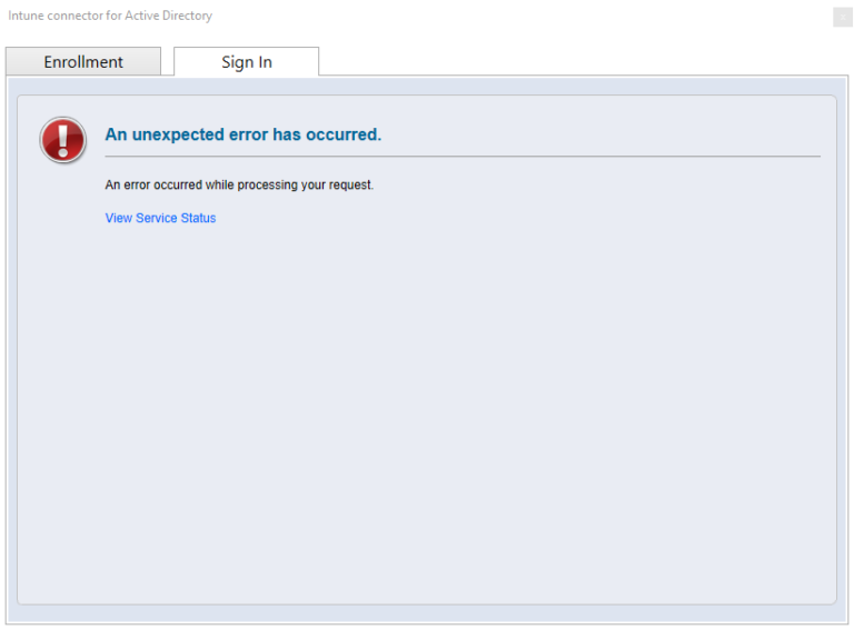 An unexpected error has occured - Configuring Intune connector for ... An unexpected error has occured - Configuring Intune connector for ...